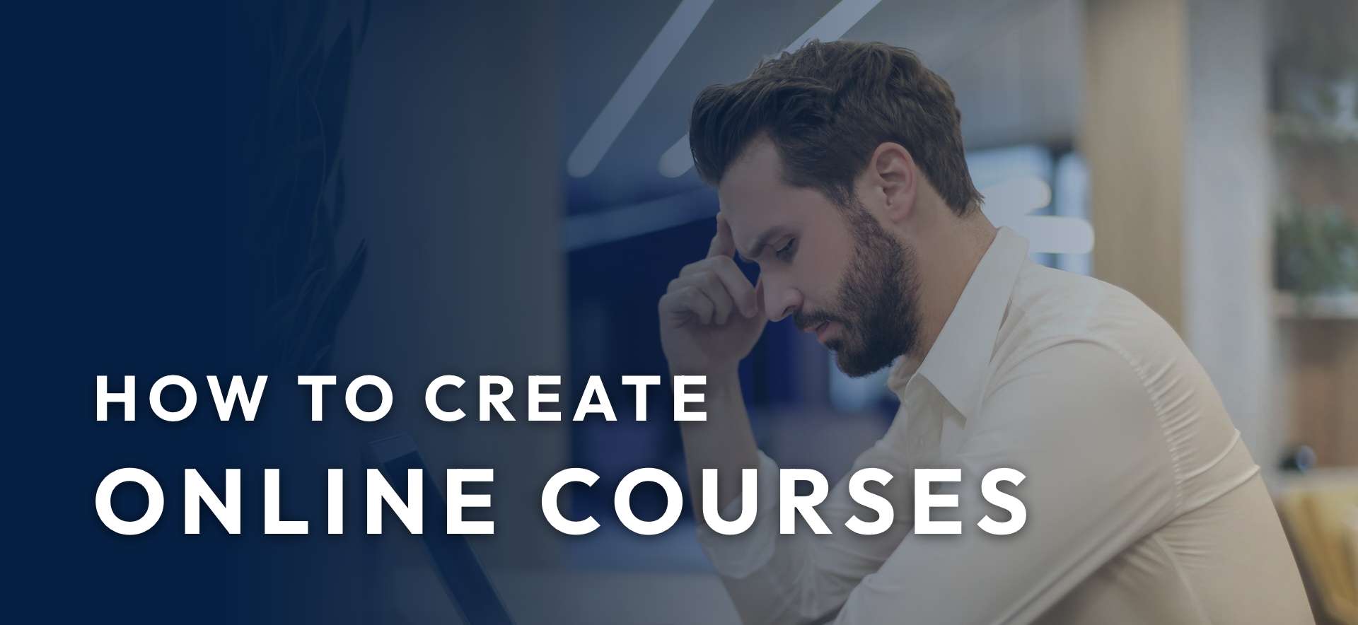 The Best Way to Create Online Courses